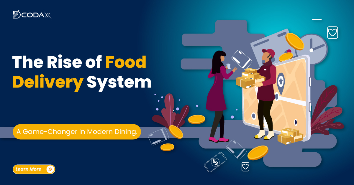 The Rise of Food Delivery System: A Game-Changer in Modern Dining ...